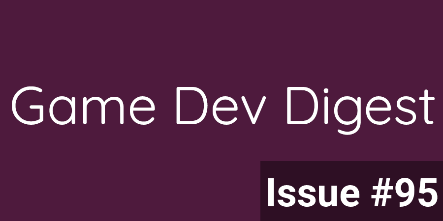 Issue #95 - Animation Made Easy | Game Dev Digest
